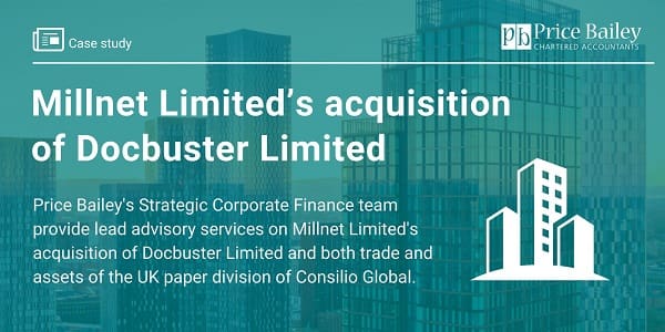 Millnet Limited’s acquisition of Docbuster Limited | Price Bailey ...