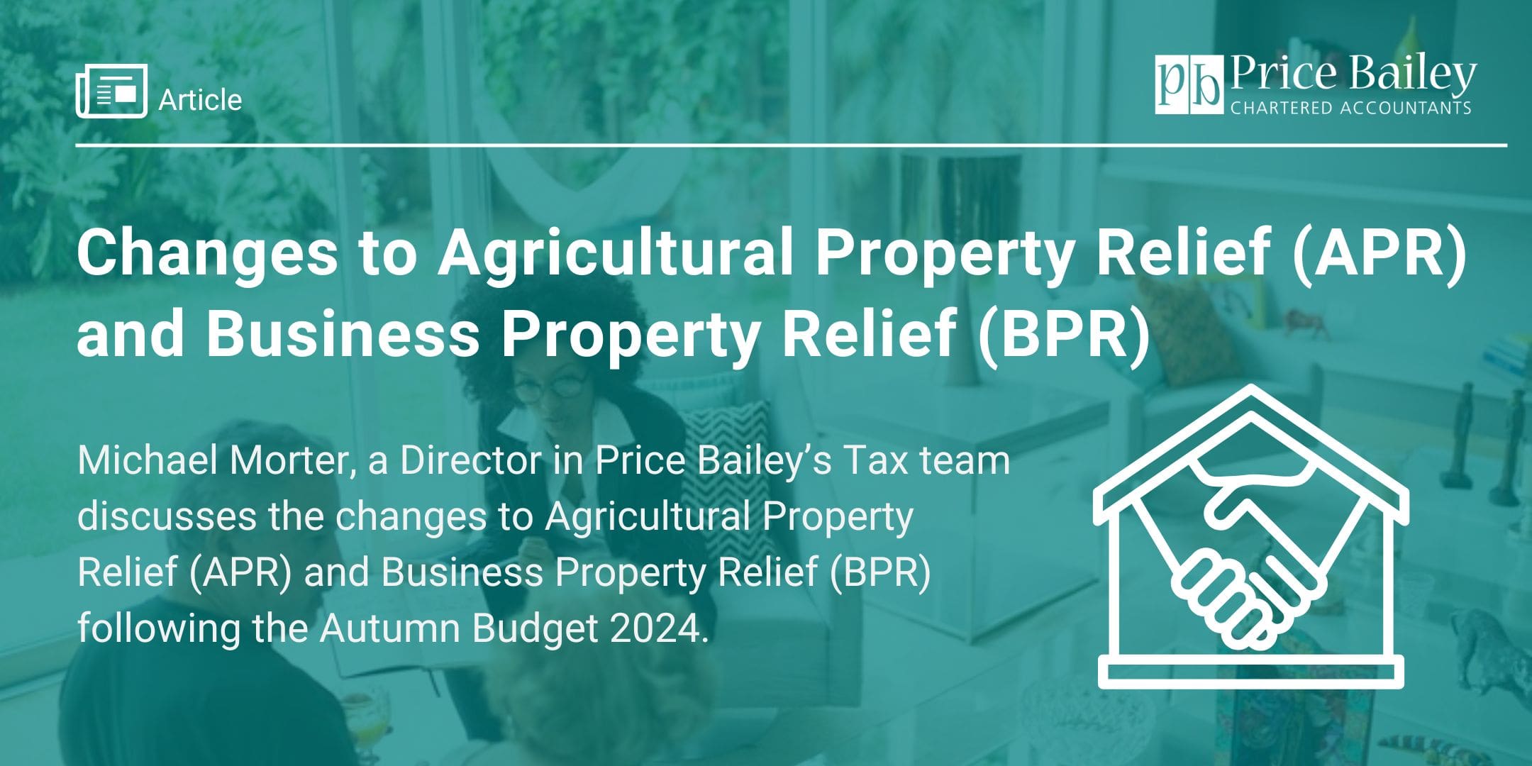 Changes to Agricultural Property Relief & Business Property Relief