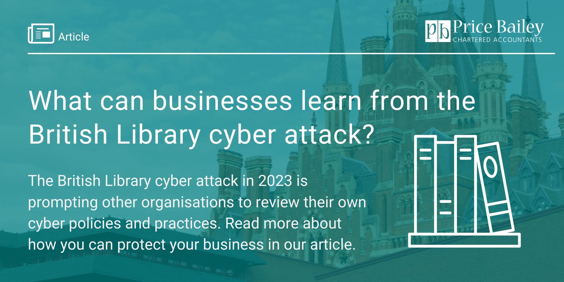 What can businesses learn from the British Library cyber attack?