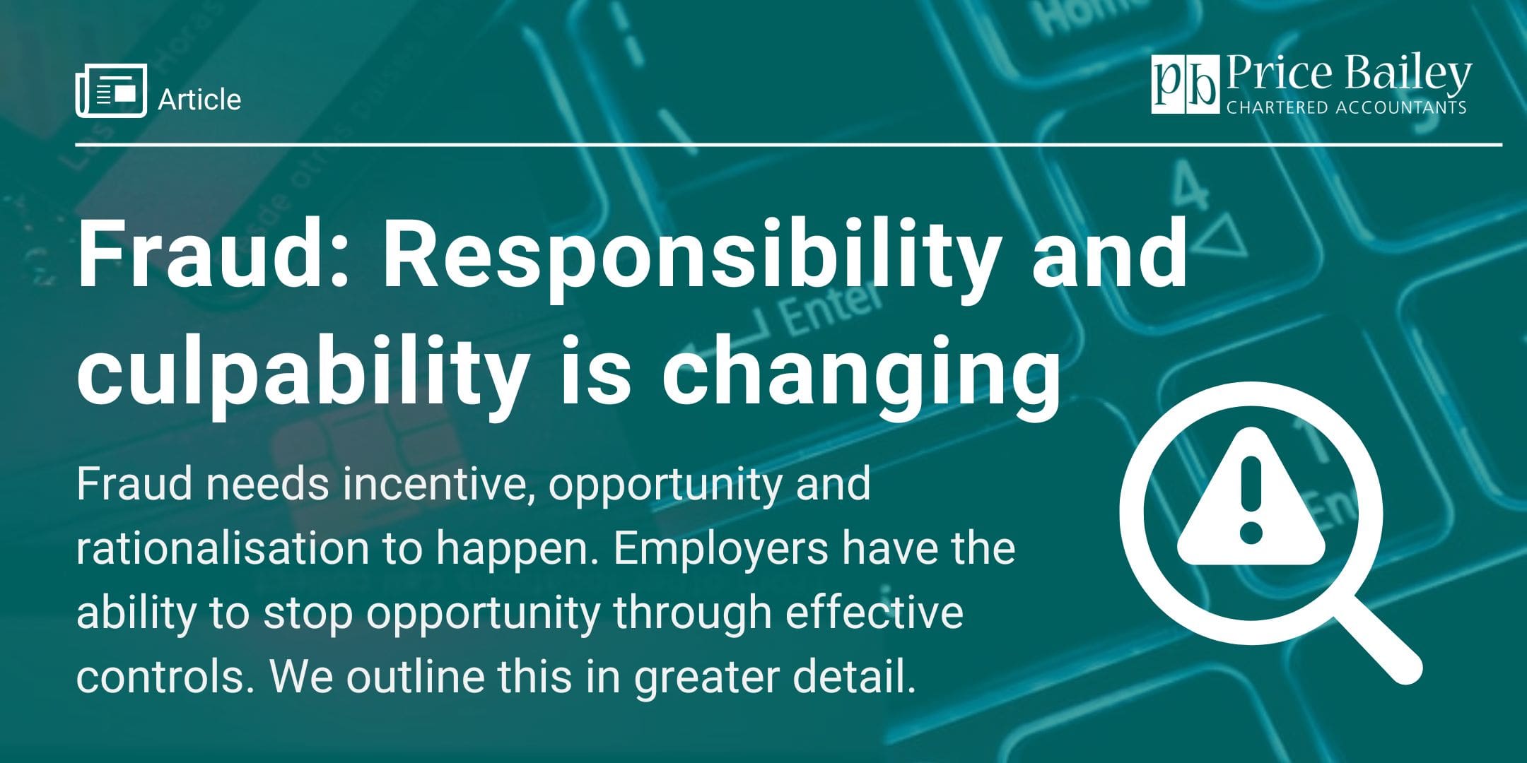 Fraud: Responsibility and culpability is changing